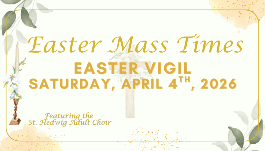 Easter Mass - Saint Hedwig Catholic Church